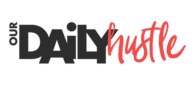Our Daily Hustle | Podcast on Spotify