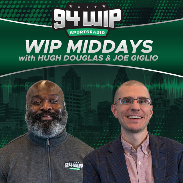 94WIP Middays with Hugh Douglas and Joe Giglio | Podcast on Spotify