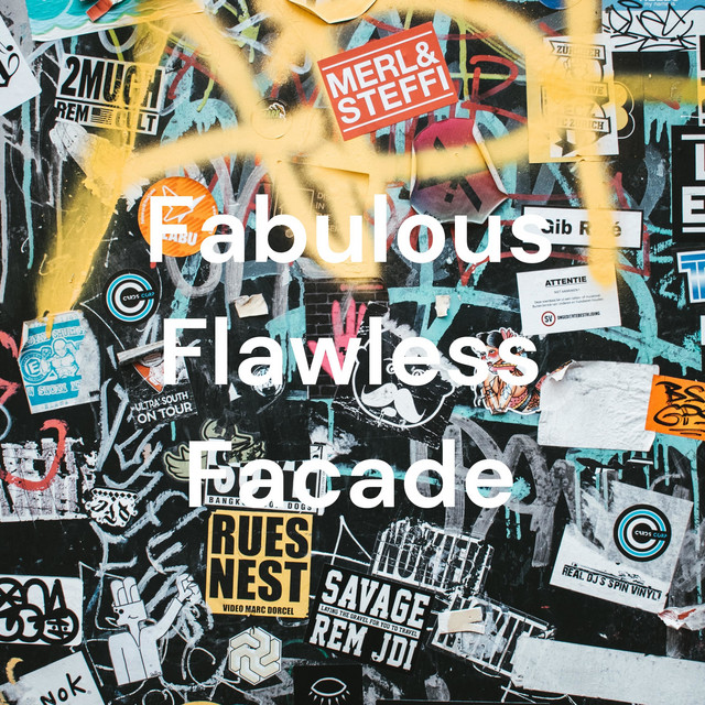 Fabulous Flawless Facade | Podcast on Spotify