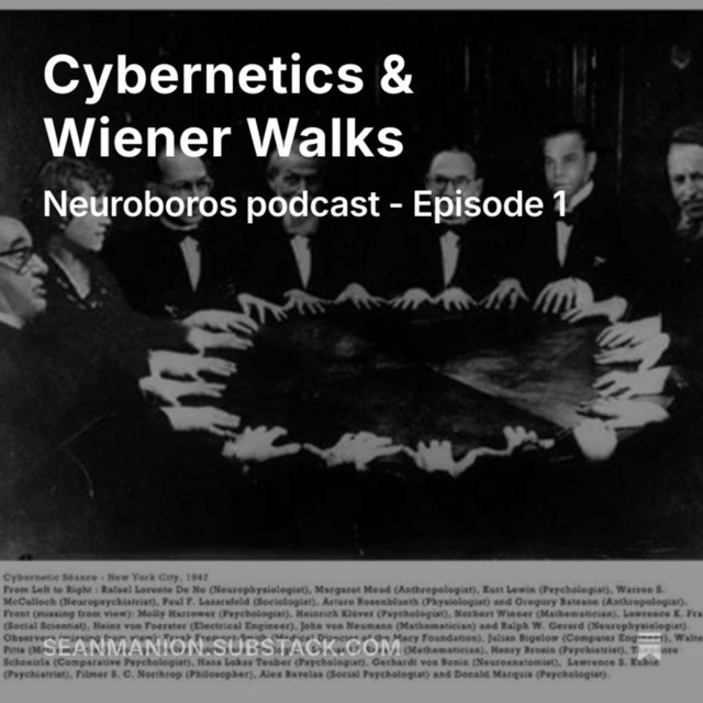 Episode 1: Cybernetics & Wiener Walks - Neuroboros | Podcast on Spotify