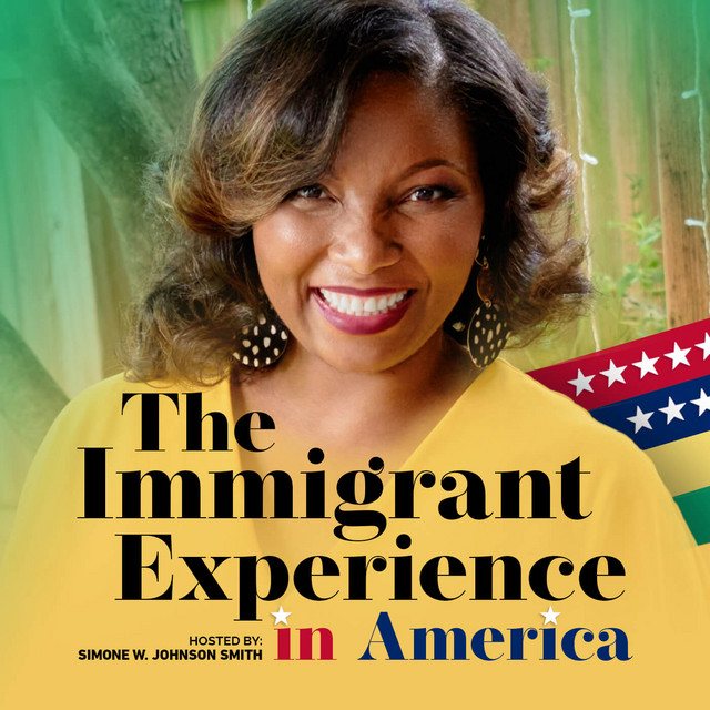The Immigrant Experience in America | Podcast on Spotify