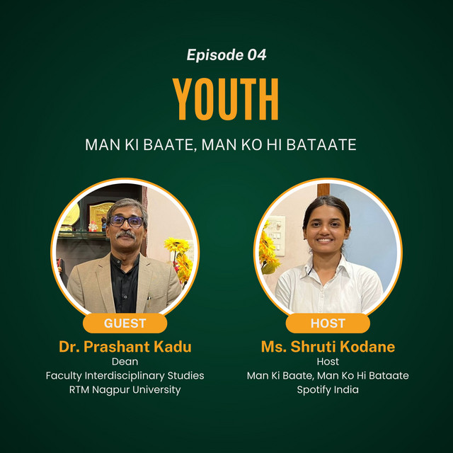 E4. Youth with Dr. Prashant Kadu - Man Ki Baate, Man Ko Hi Bataate With ...