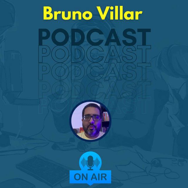 Bruno Villar | Podcast on Spotify