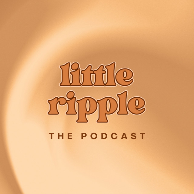 Little Ripple - The Podcast | Podcast on Spotify
