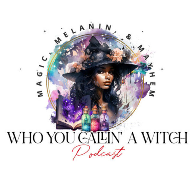 Who You Callin' a Witch? | Podcast on Spotify