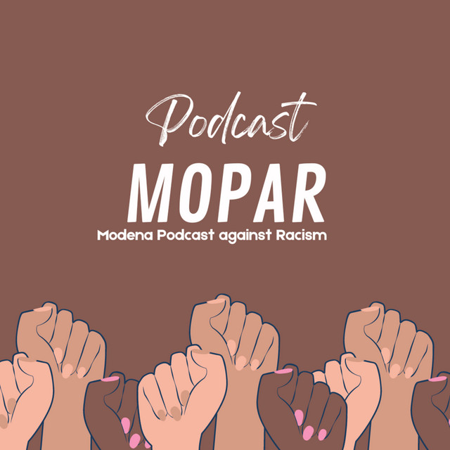MOPAR - Modena podcast against racism. | Podcast on Spotify
