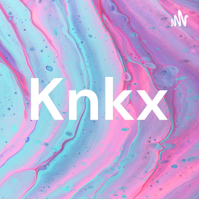 Knkx | Podcast on Spotify