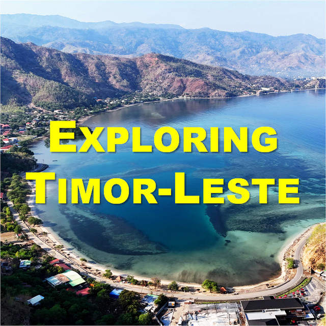 Exploring Timor-Leste | Podcast on Spotify