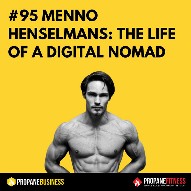 95. Menno Henselmans - The Life Of A Digital Nomad - Grow Your Online ...