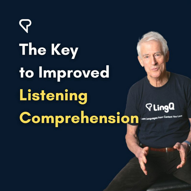The Key To Improved Listening Comprehension - Learn Languages with ...