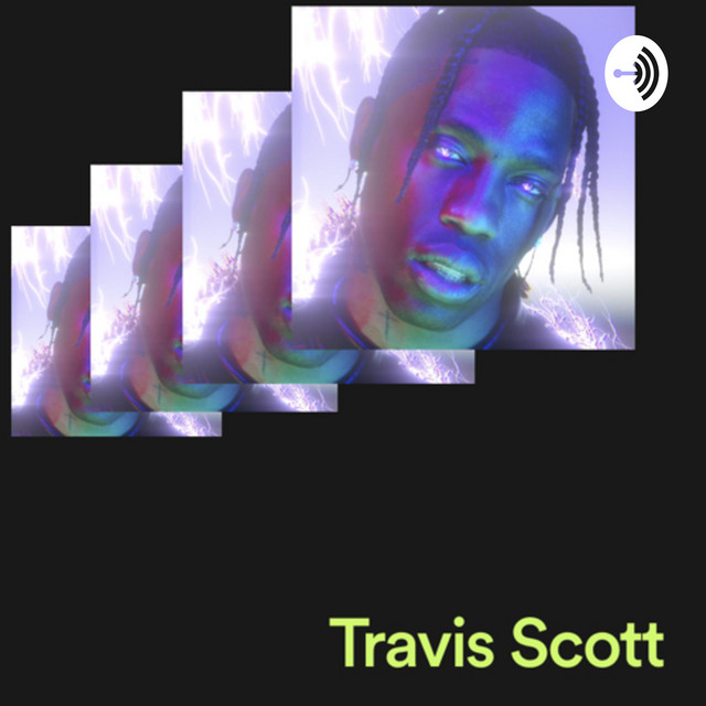 Cravis cott - Travis scott | Podcast on Spotify