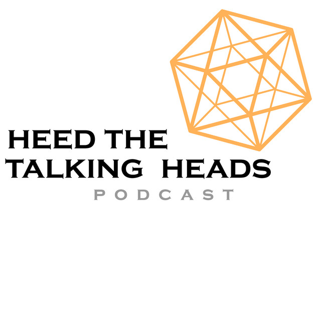 Heed The Talking Heads | Podcast on Spotify
