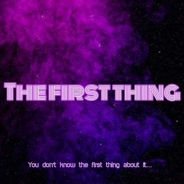 The First Thing | Podcast on Spotify
