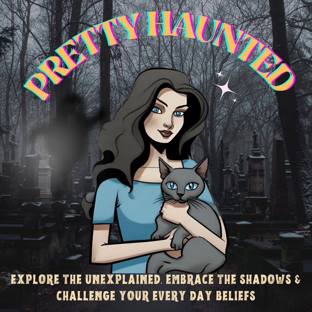 Pretty Haunted | Podcast on Spotify