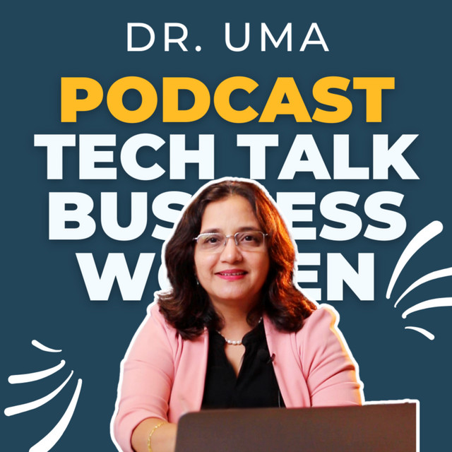 Tech Talk with Dr. Uma Iyer | Podcast on Spotify