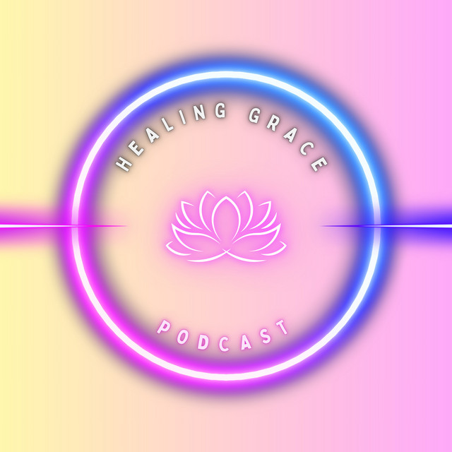 HEALING GRACE | Podcast on Spotify