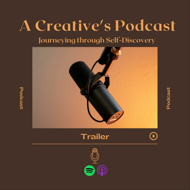 A Creative's Podcast: Journeying through Self-Discovery | Podcast on ...