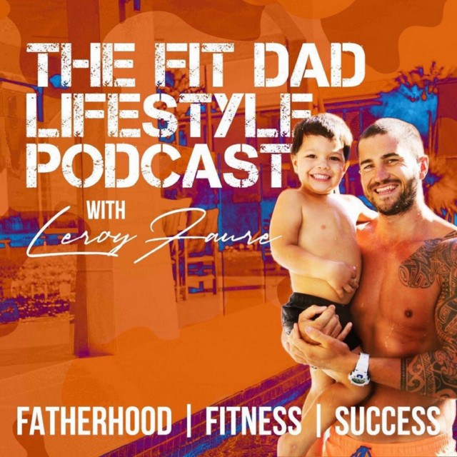 The Fit Dad Lifestyle | Podcast on Spotify