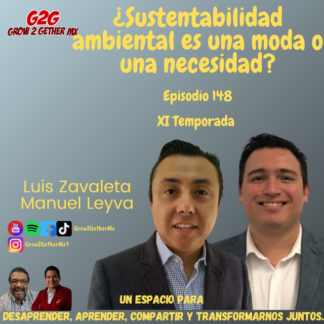 148 ¿Sustentabilidad ambiental es una moda o una necesidad? || Luis ...