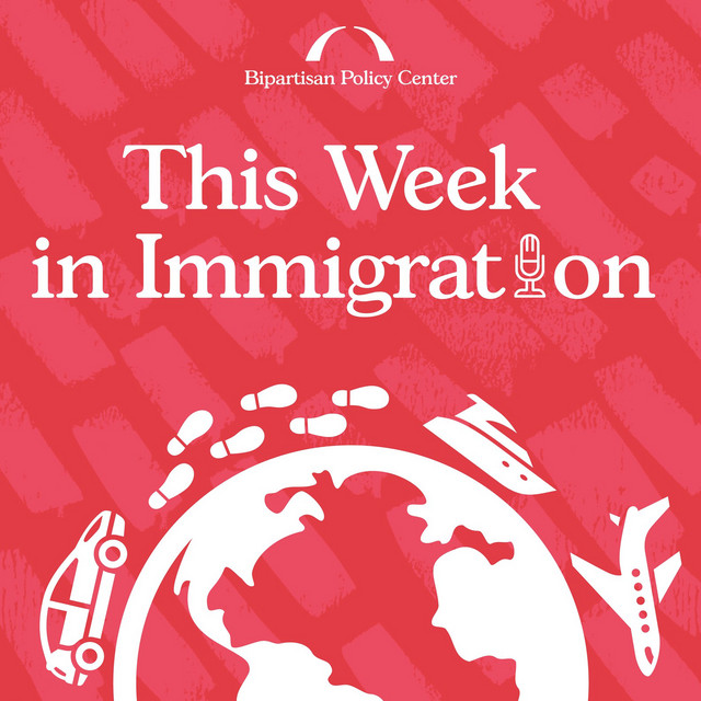 This Week in Immigration | Podcast on Spotify