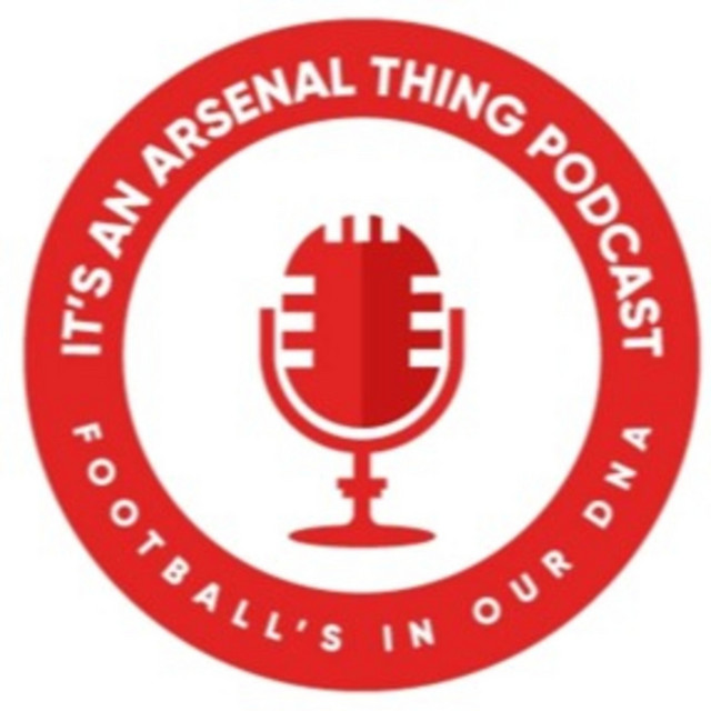 It’s an Arsenal Thing - Podcast | Podcast on Spotify
