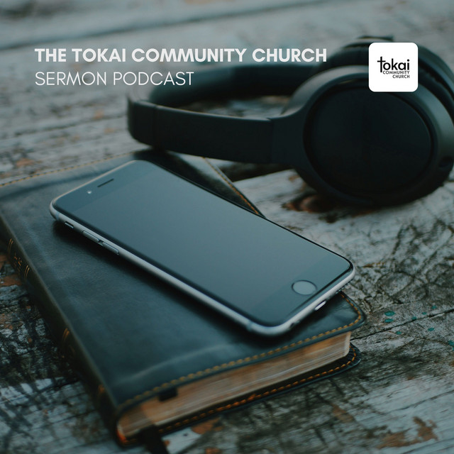 The Tokai Community Church Sermon Podcast | Podcast on Spotify