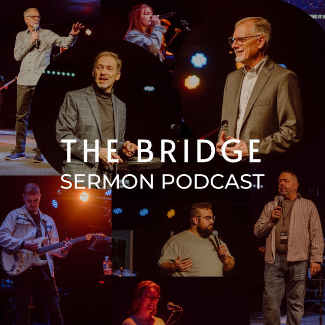The Bridge Sermon Podcast | Podcast on Spotify
