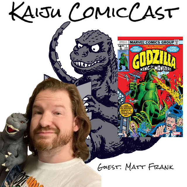 Marvel's Godzilla #1 with Matt Frank - Kaiju ComicCast! | Podcast on ...