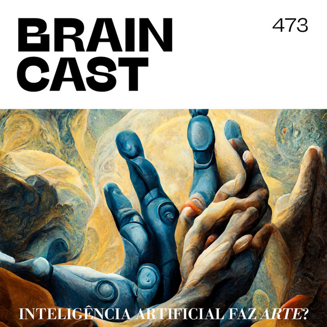 Inteligência Artificial faz arte? - Braincast | Podcast on Spotify