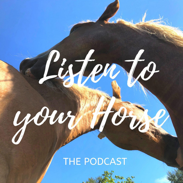 Listen To Your Horse | Podcast on Spotify