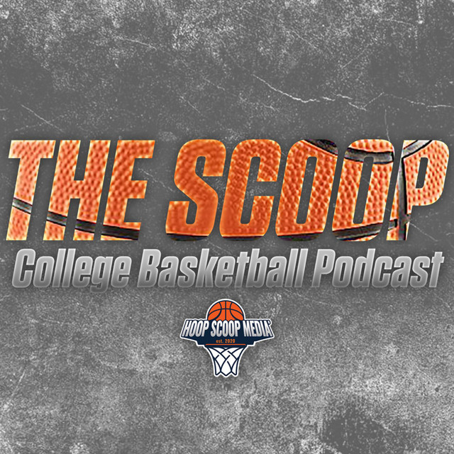 The SCOOP College Basketball Podcast | Podcast on Spotify