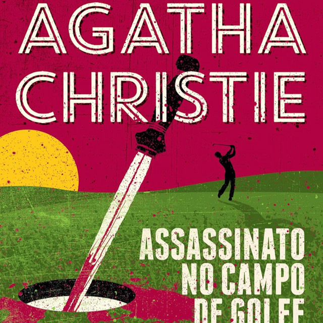 Assassinato no Campo de Golfe - Agatha Christie - Contos e Letras ...