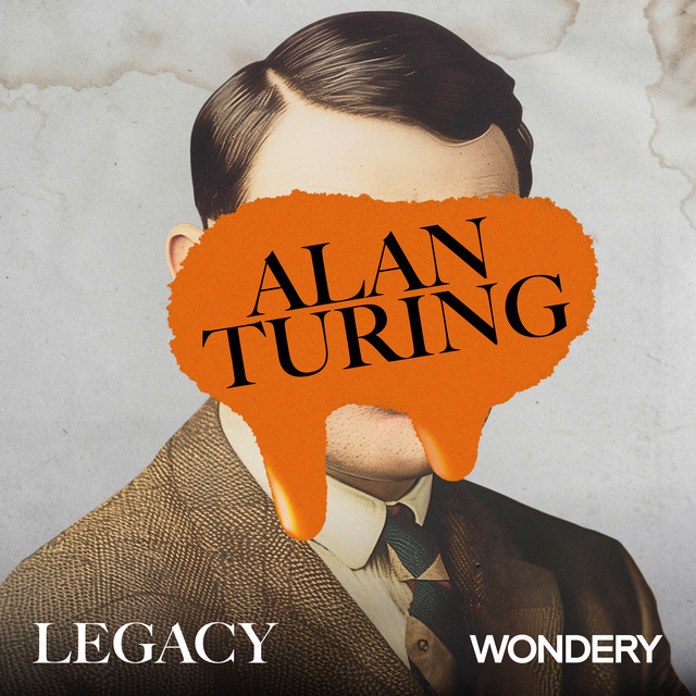 Alan Turing | An Awkward Genius | 1 - Legacy | Podcast on Spotify