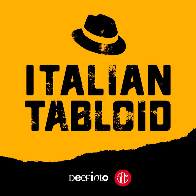 Italian Tabloid | Podcast on Spotify