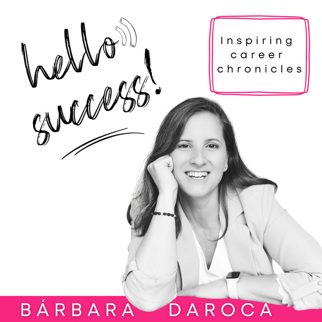 Hello, success! by Bárbara Daroca | Podcast on Spotify