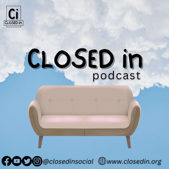 Closed in | Podcast on Spotify