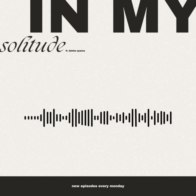 In My Solitude Podcast | Podcast on Spotify