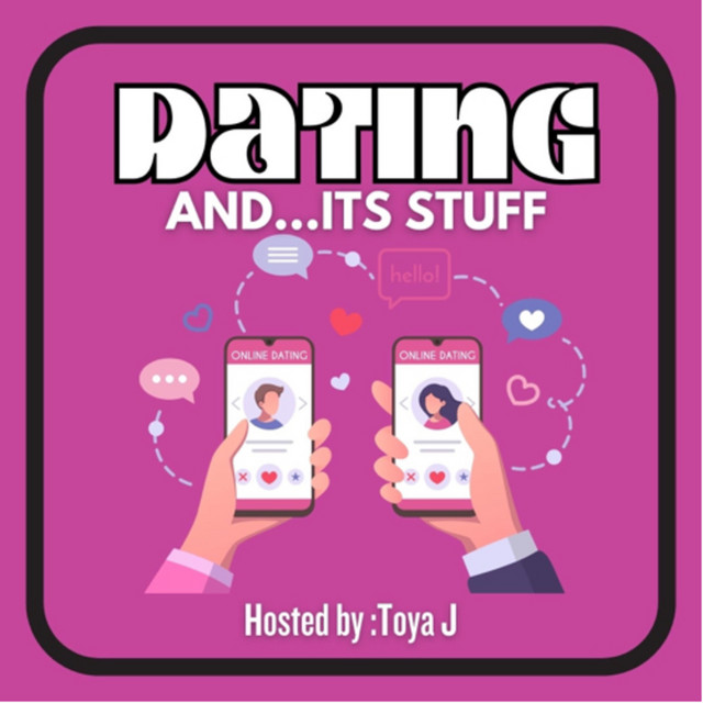 Dating…and it’s Stuff | Podcast on Spotify