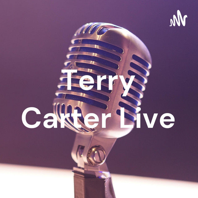 Terry Carter Live | Podcast on Spotify