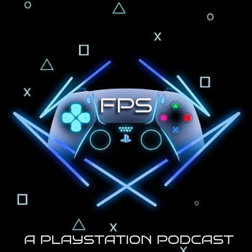 A Father’s PlayStation Podcast (FPS) | Podcast on Spotify