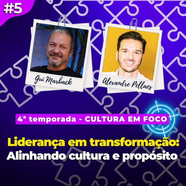#5 Liderança em transformação: alinhando cultura e propósito - Entre ...