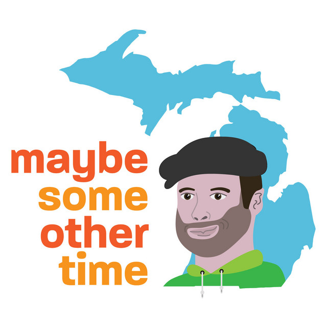 Maybe Some Other Time | Podcast on Spotify
