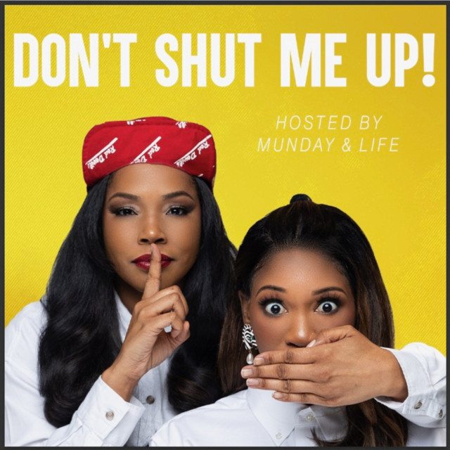 Don't Shut Me Up Podcast | Podcast on Spotify