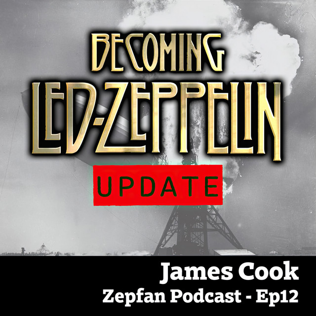 Ep012: Becoming Led Zeppelin (Update) - Zepfan - All Things Led ...