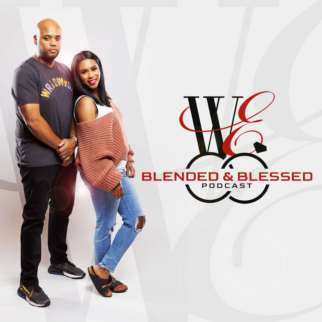 WE Blended & Blessed Podcast | Podcast on Spotify