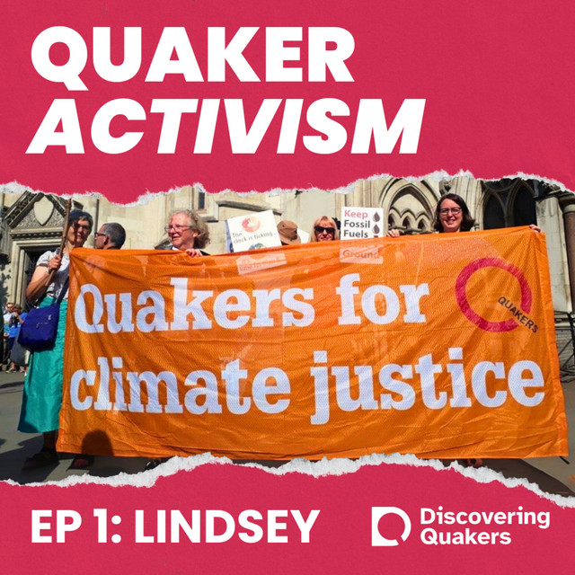 Episode 1: Lindsey Fielder Cook - Quaker Activism | Podcast on Spotify