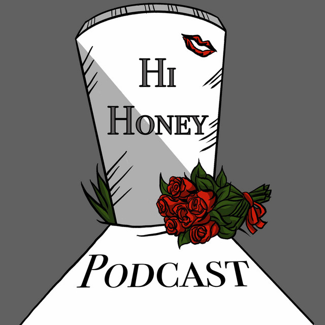 Hi Honey Podcast | Podcast on Spotify