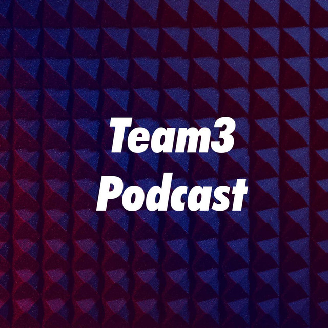 Team3 Podcast | Podcast on Spotify