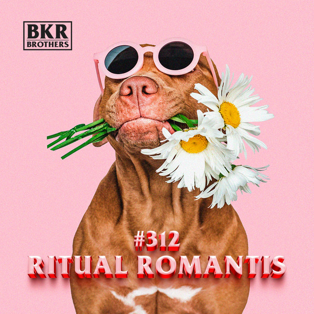 #312 Ritual Romantis - BKR Brothers | Podcast on Spotify