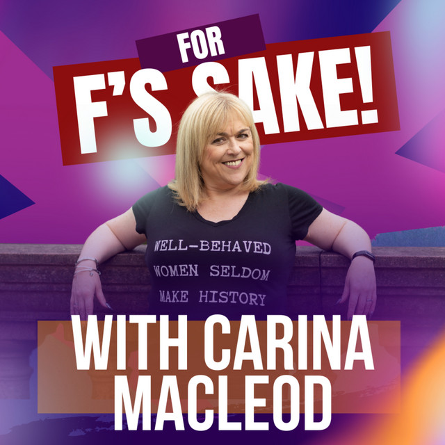 For F's Sake! with Carina MacLeod | Podcast on Spotify